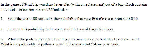 Solved In the game of Scrabble, you draw letter tiles | Chegg.com
