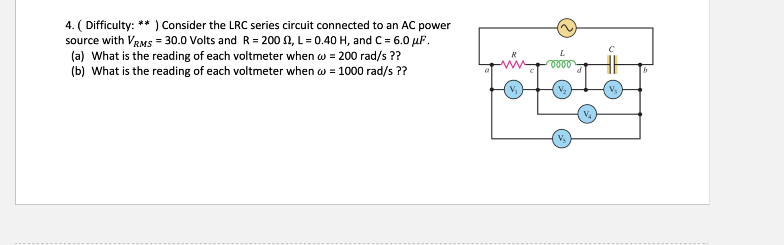 Solved ( ﻿Difficulty: ** ) ﻿Consider the LRC series circuit | Chegg.com
