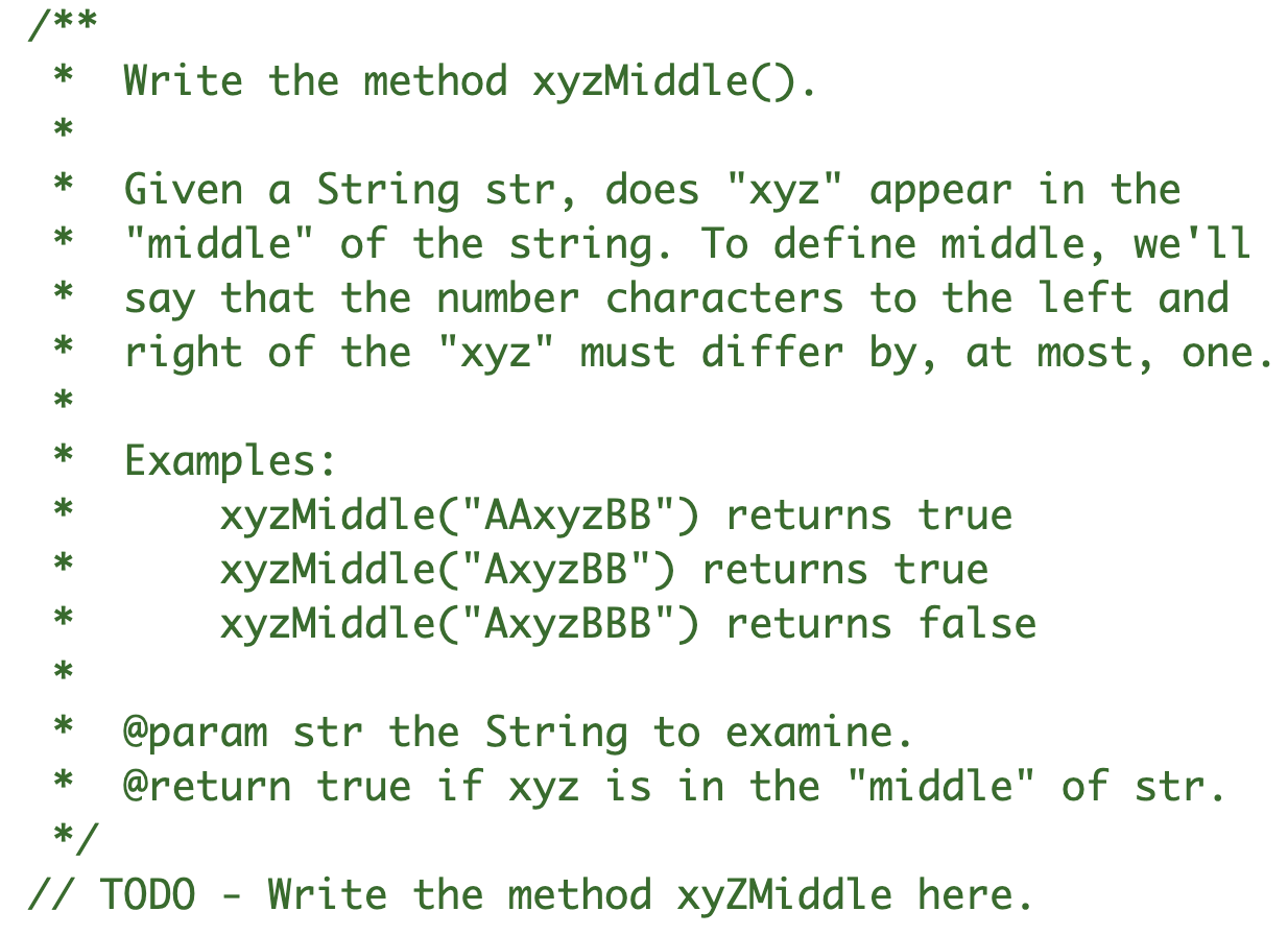 Solved /** * Write the method xyzMiddle(). * * * Given a | Chegg.com