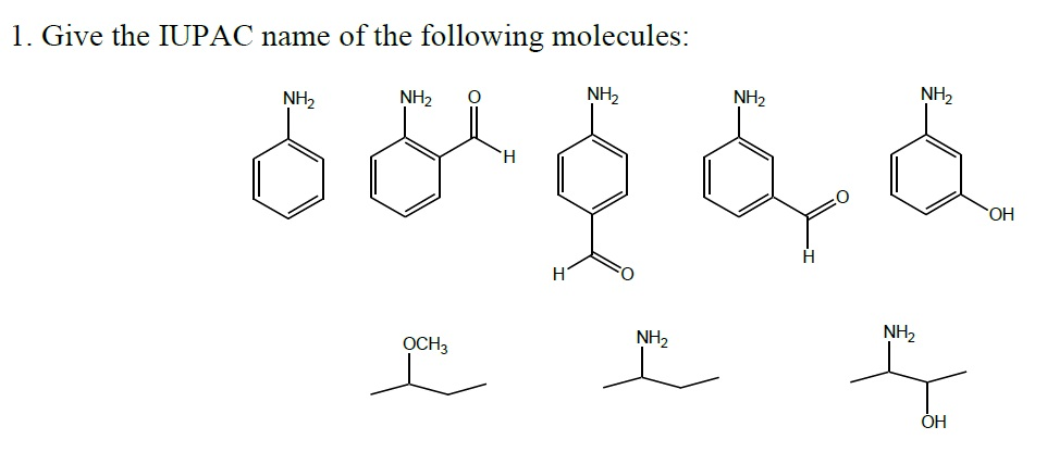 Solved Give the IUPAC name of the following molecules NH2 NH | Chegg.com
