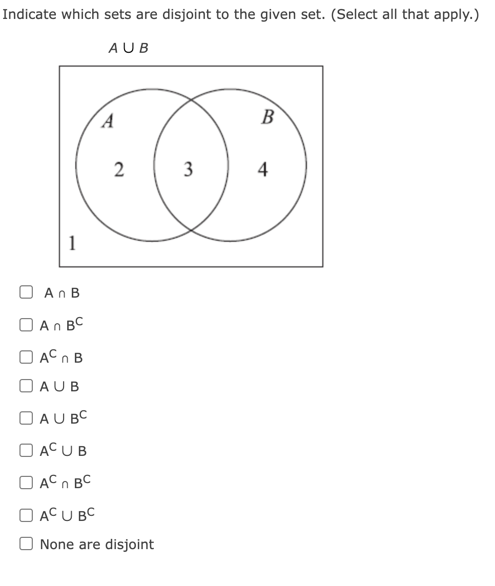 Solved Indicate which sets are disjoint to the given set. | Chegg.com