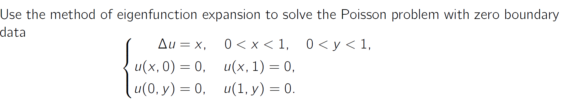 Solved Use the method of eigenfunction expansion to solve | Chegg.com Solved Use the method of eigenfunction expansion to solve | Chegg.com