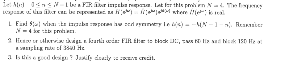 Solved Let h(n)0≤n≤N−1 be a FIR filter impulse response. Let | Chegg.com