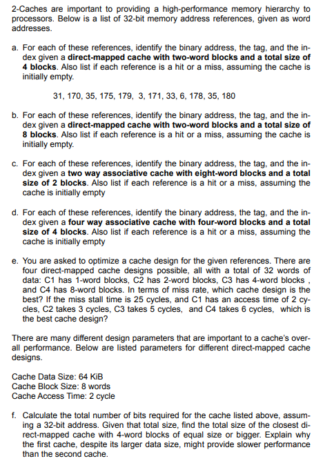 Solved Caches are important to providing a high-performance | Chegg.com