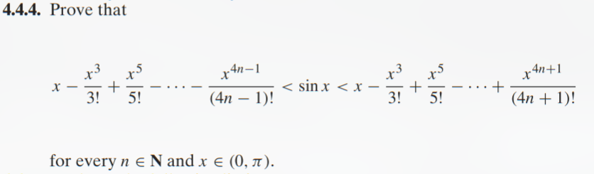Solved 4.4.4. Prove that x−3!x3+5!x5−⋯−(4n−1)!x4n−1 | Chegg.com