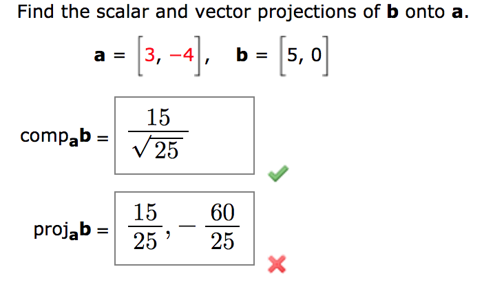 Solved Find the scalar and vector projections of b onto a. | Chegg.com