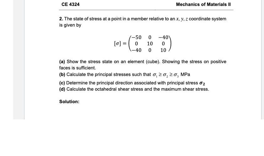 Solved CE 4324 Mechanics of Materials II 2. The state of | Chegg.com
