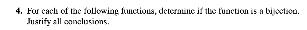 Solved 4. For each of the following functions, determine if | Chegg.com