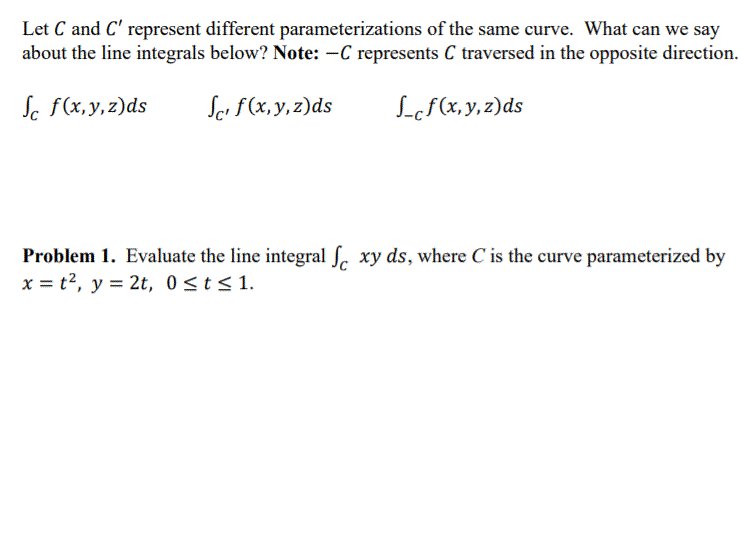 Solved Let C and C' represent different parameterizations of | Chegg.com
