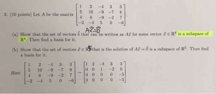 Solved 1 2 -4 3 3 3. (10 points) Let A be the matrix 4 92 T | Chegg.com