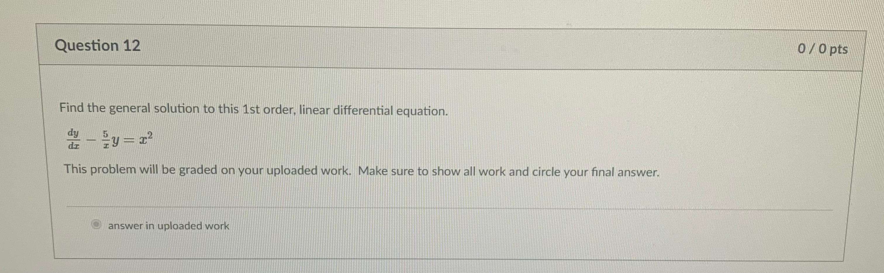 Solved Question 12 0 / 0 pts Find the general solution to | Chegg.com
