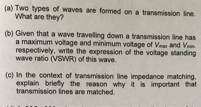 Solved (a) Two types of waves are formed on a transmission | Chegg.com