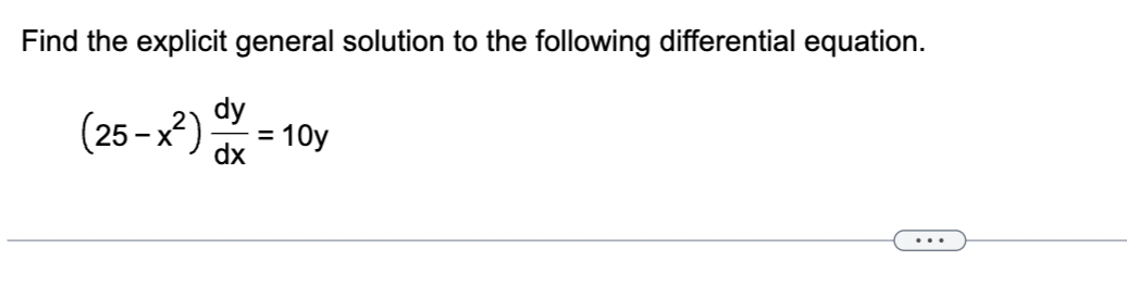 Solved Find the explicit general solution to the following | Chegg.com