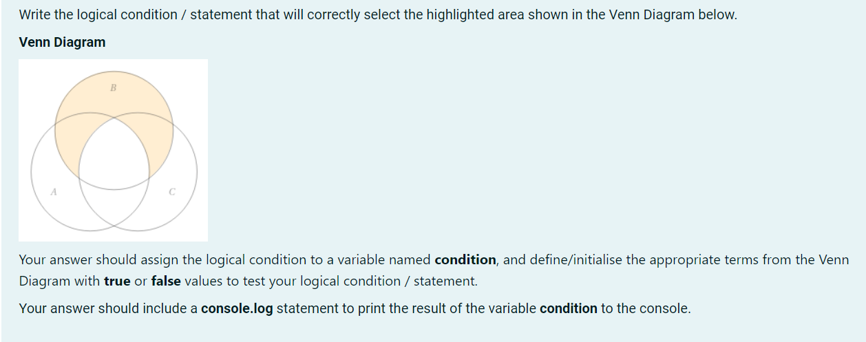 Solved Write the logical condition / statement that will | Chegg.com