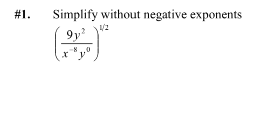 Solved #1 Simplify without negative exponents 1/2 Фу -8,,0 | Chegg.com