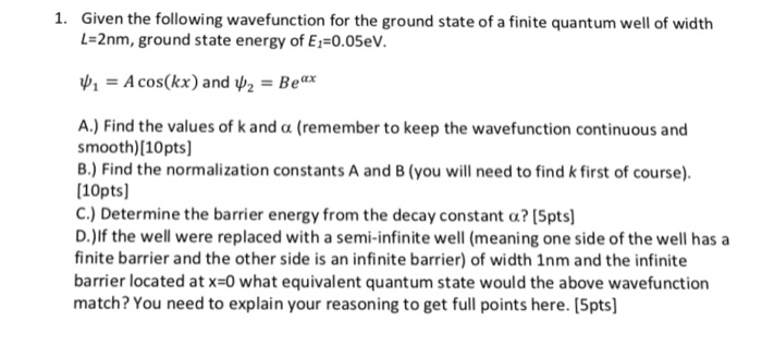Solved Given the following wavefunction for the ground state | Chegg.com
