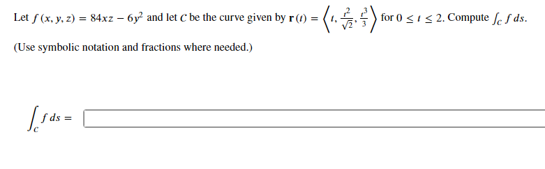 Solved Let F X Y Z 84xz−6y2 And Let C Be The Curve Given By