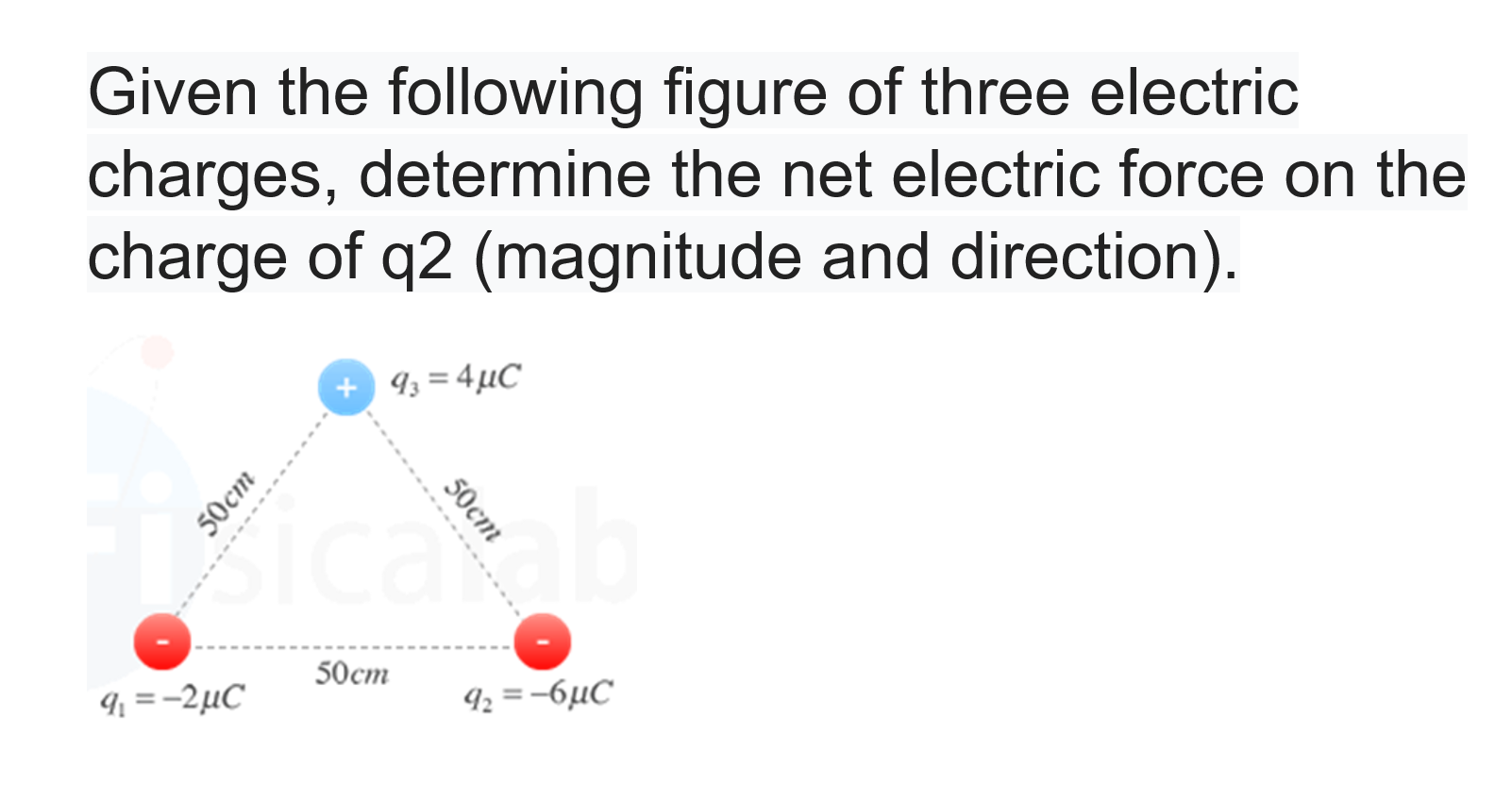 Solved Given the following figure of three electric charges, | Chegg.com