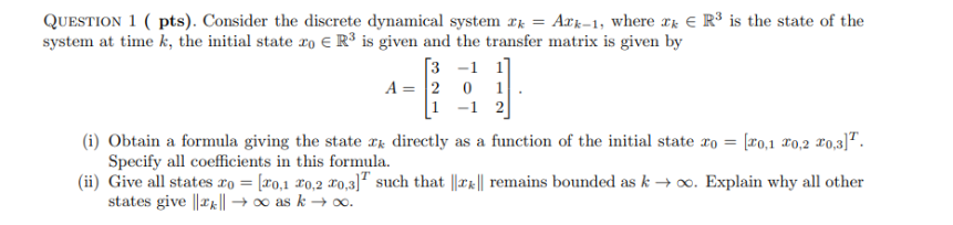 Solved QUESTION 1 ( pts). Consider the discrete dynamical | Chegg.com