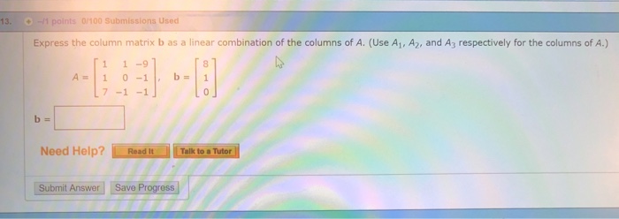 Solved Express the column matrix b as a linear combination | Chegg.com