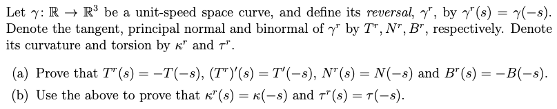 Solved Let γ:R→R3 be ﻿a unit-speed space curve, and define | Chegg.com