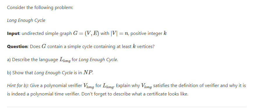 Consider the following problem: Long Enough Cycle | Chegg.com