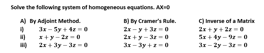 Solved Solve the following system of homogeneous equations. | Chegg.com