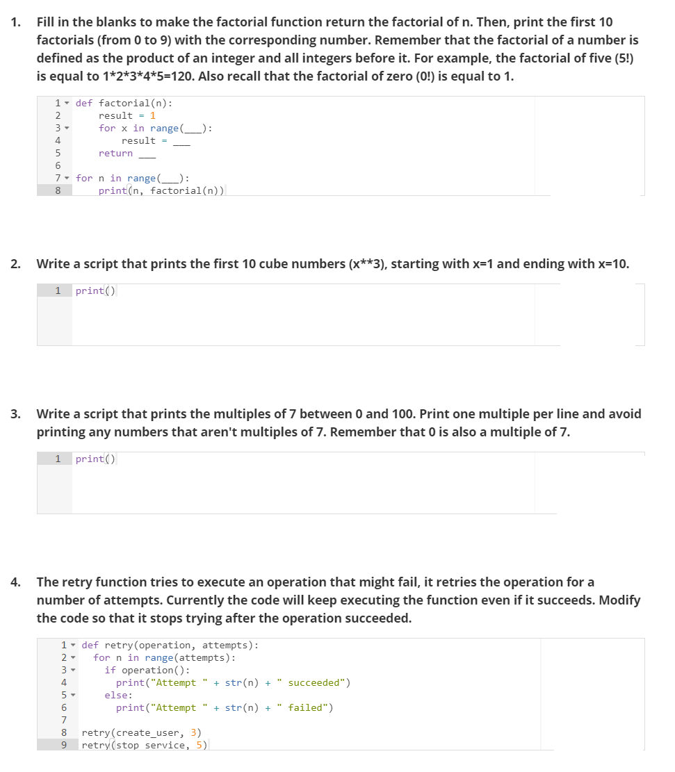 Solved 1. Fill in the blanks to make the factorial function | Chegg.com