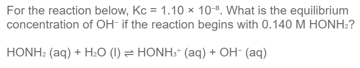 Solved For the reaction below, Kc = 1.10 * 10-8. What is the | Chegg.com