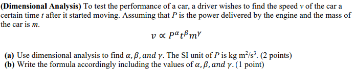 Solved (Dimensional Analysis) To test the performance of a | Chegg.com