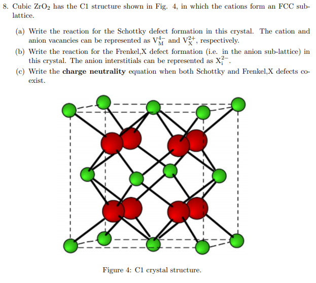 Solved 8. Cubic ZrO2 has the C1 structure shown in Fig. 4, | Chegg.com