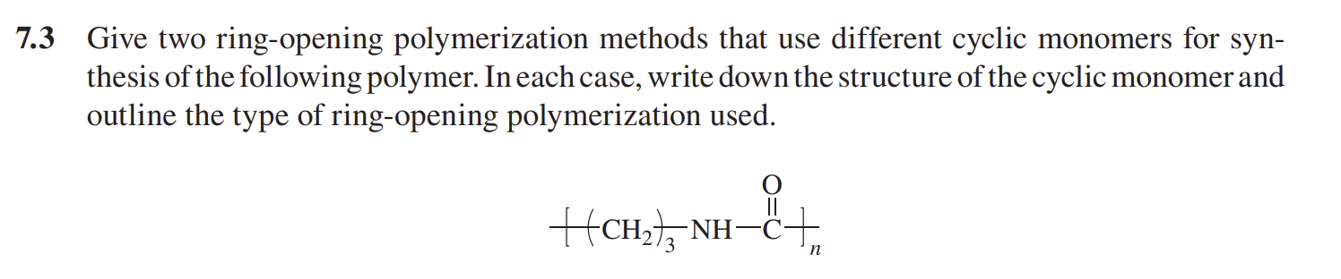 3 Give two ring-opening polymerization methods that | Chegg.com