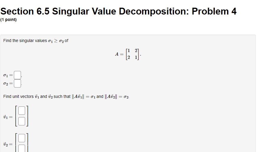 Solved Section 6.5 Singular Value Decomposition: Problem 3 | Chegg.com