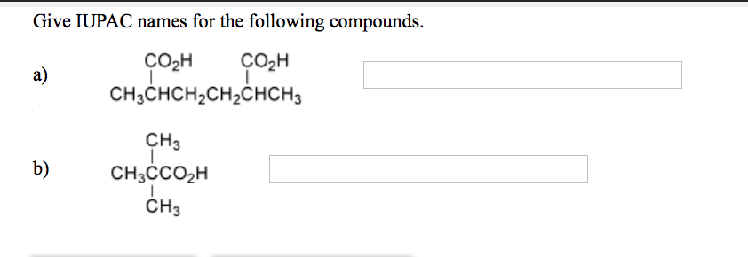 Solved Give IUPAC names for the following compounds. CO2H | Chegg.com
