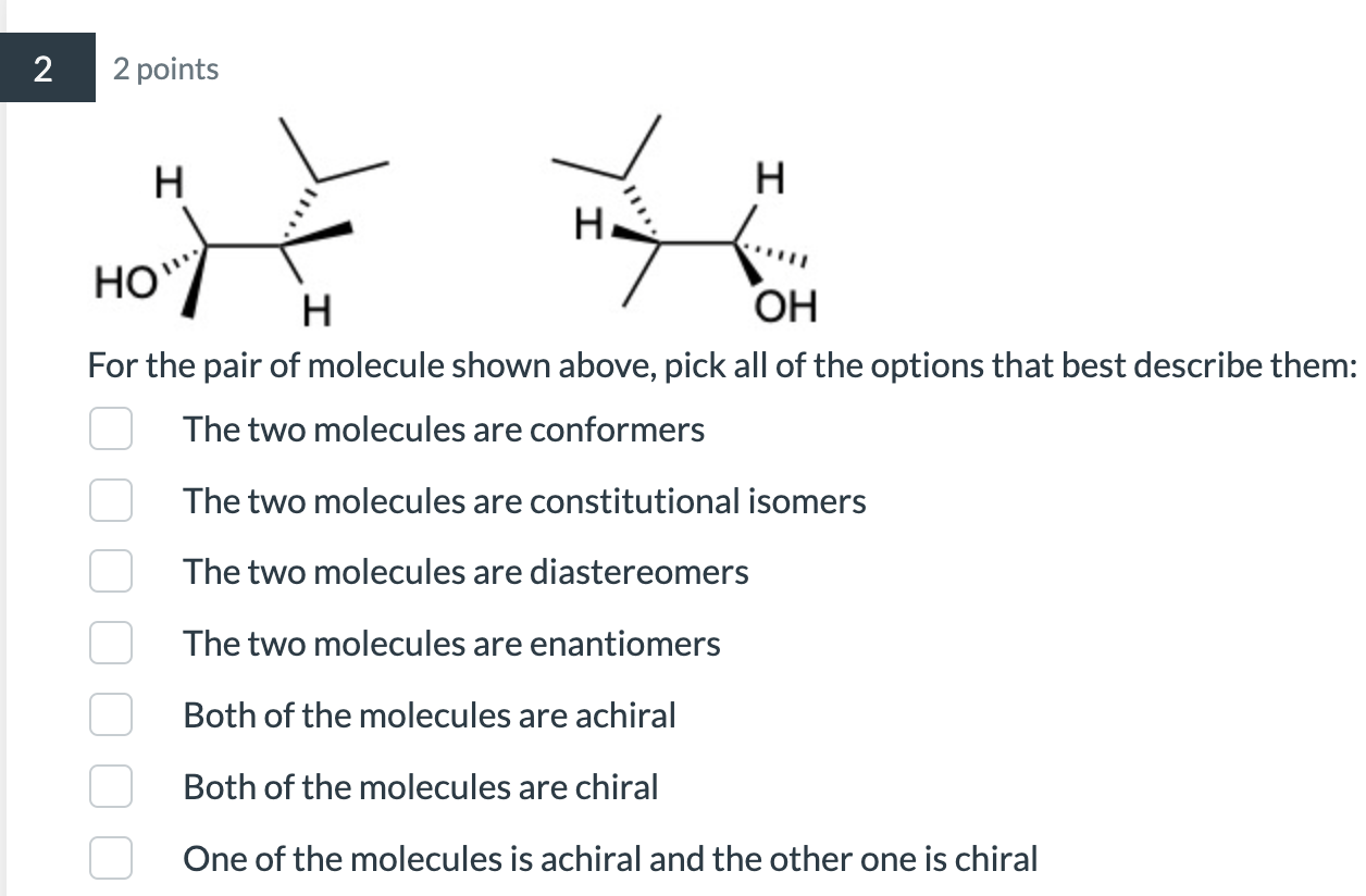 Solved 2 2 points H H Н. HO H OH For the pair of molecule | Chegg.com