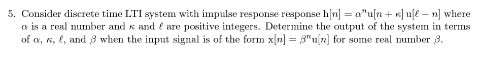 Solved 5. Consider discrete time LTI system with impulse | Chegg.com