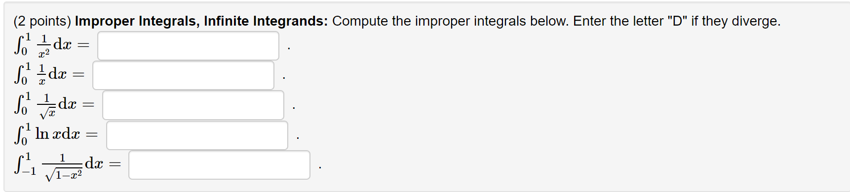 Solved (2 points) Improper Integrals, Infinite Integrands: | Chegg.com