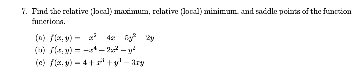 Solved 7. Find the relative (local) maximum, relative | Chegg.com