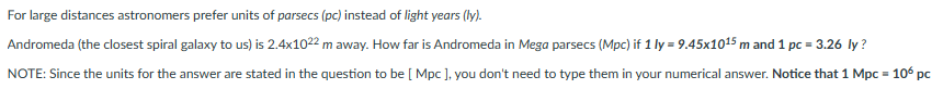 Solved For large distances astronomers prefer units of | Chegg.com
