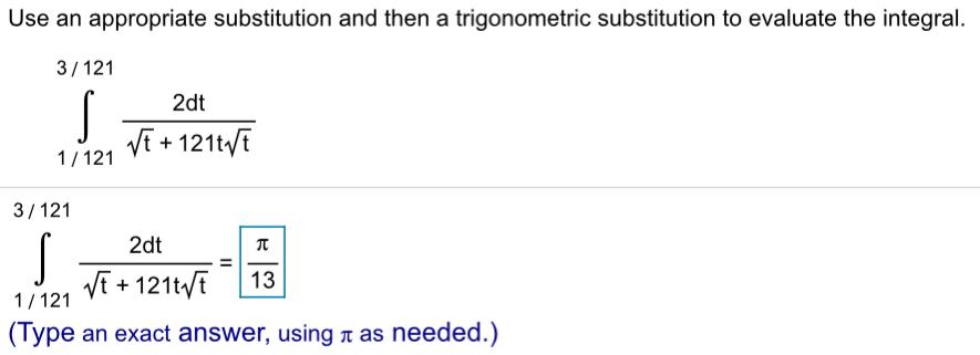 Solved Use an appropriate substitution and then a | Chegg.com
