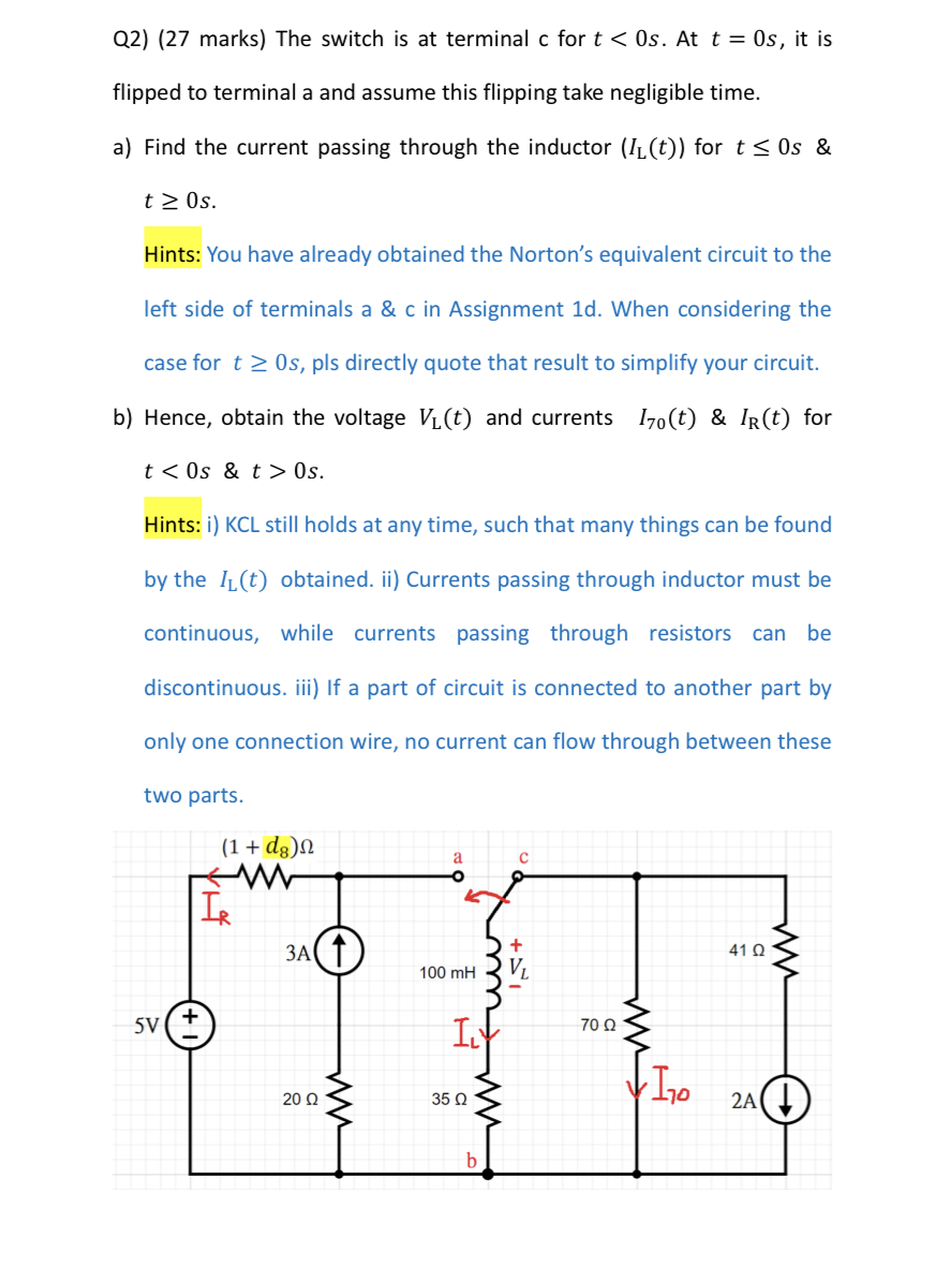 Solved Q2) (27 marks) The switch is at terminal c for t