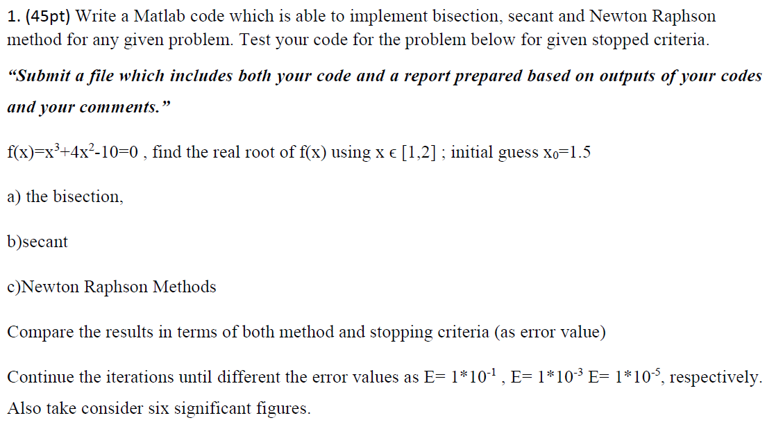 Solved 1. (45pt) Write a Matlab code which is able to | Chegg.com