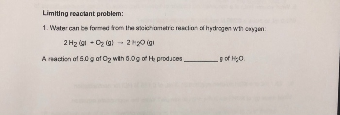 Solved Limiting reactant problem: 1. Water can be formed | Chegg.com