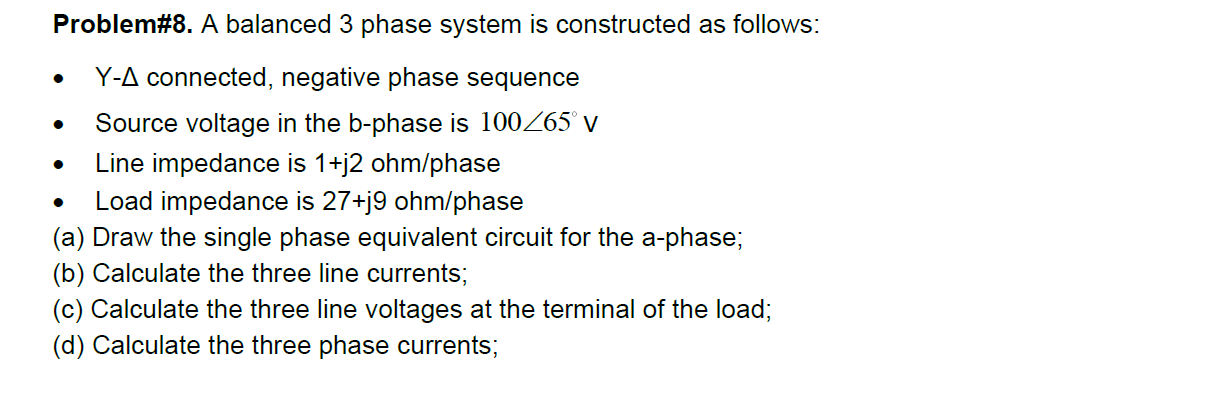 Solved Problem#8. A balanced 3 phase system is constructed | Chegg.com