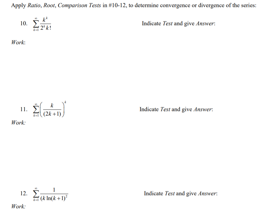 Solved Apply Ratio, Root, Comparison Tests in #10-12, to | Chegg.com