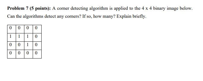 Solved Problem 7 5 Points A Corner Detecting Algorithm Is 8254