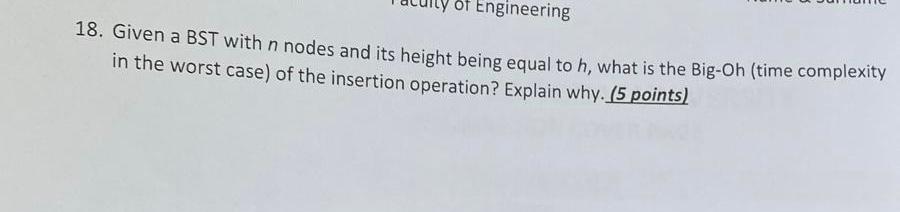 Solved of Engineering 18. Given a BST with n nodes and its | Chegg.com