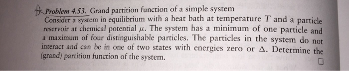 Solved lem 4.53. Grand partition function of a simple system | Chegg.com