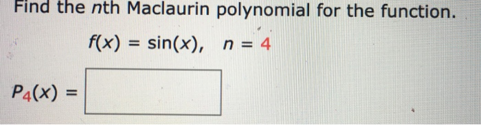 Solved Find the nth Maclaurin polynomial for the function. | Chegg.com