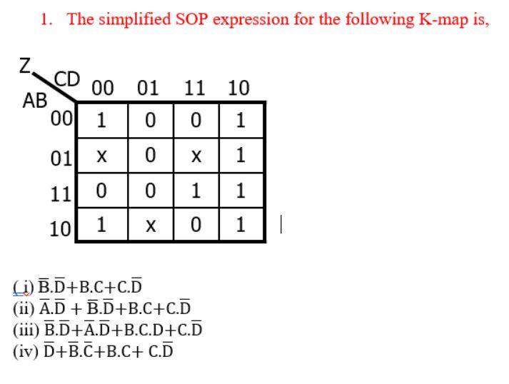 Solved 1. The simplified SOP expression for the following | Chegg.com